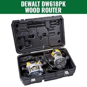 Dewalt DW618PK Wood Router Review - ToolsGearLab