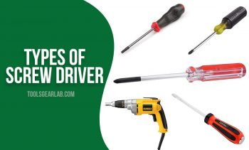 20 Different Types Of Screwdrivers - Every DIYer Should Know - ToolsGearLab