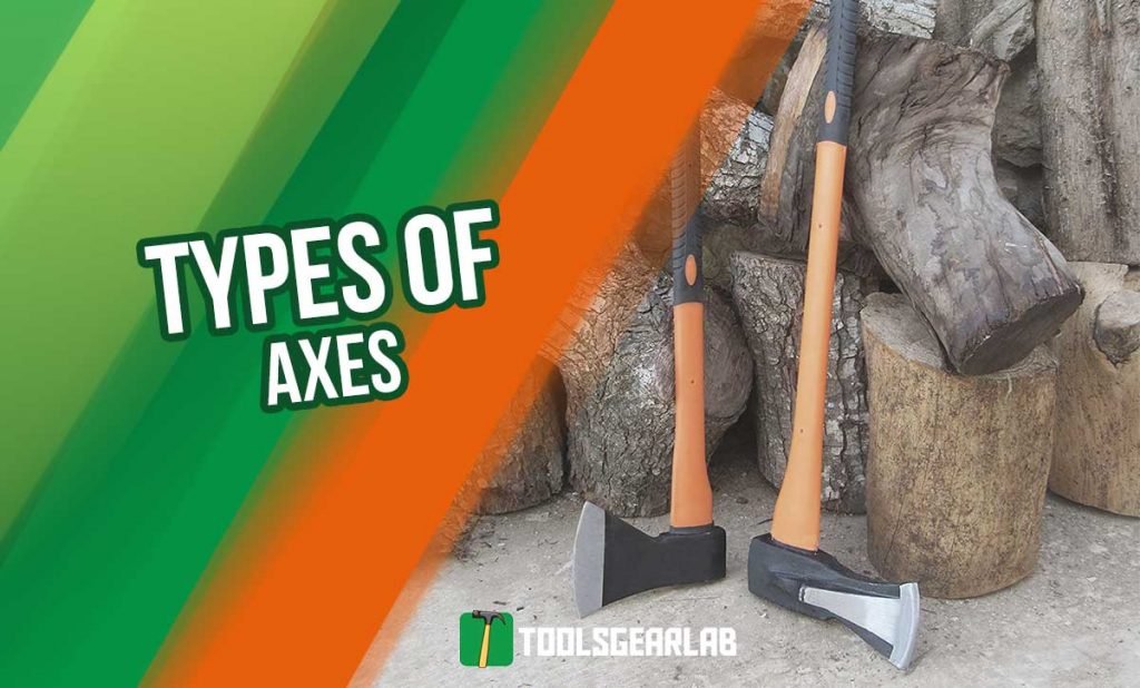 19 Different Types Of Axes & Their Uses (With Pictures, Anatomy ...